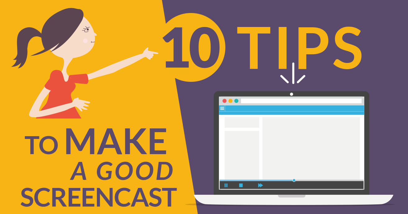 10 steps to create a good screencast